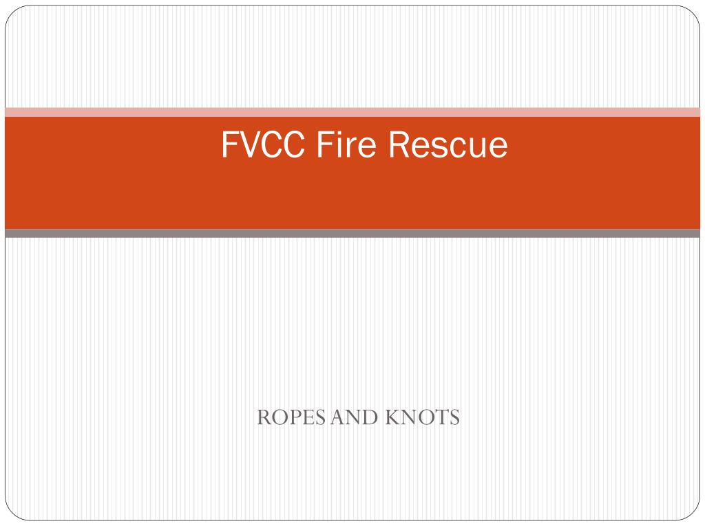 PPT - FVCC Fire Rescue PowerPoint Presentation, free download - ID:2775481