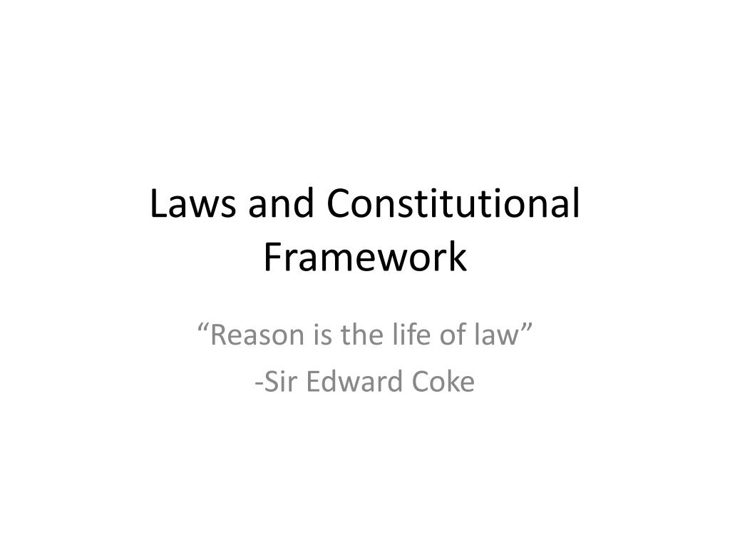 PPT - Laws and Constitutional Framework PowerPoint Presentation, free ...