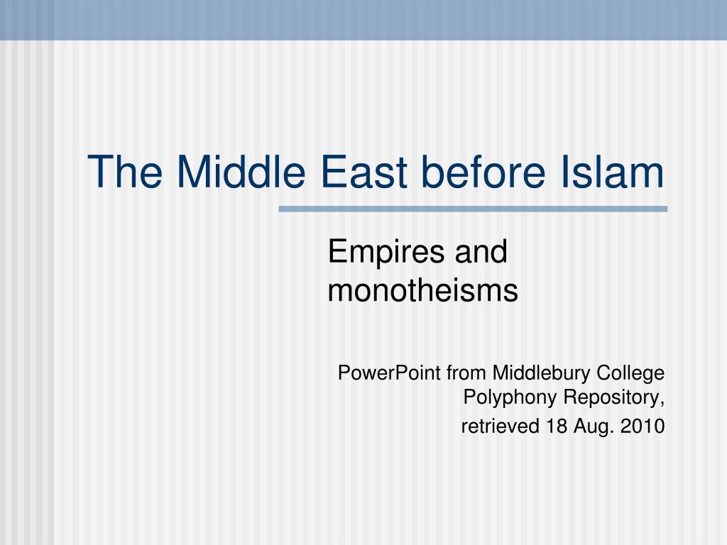 PPT - The Middle East before Islam PowerPoint Presentation, free ...