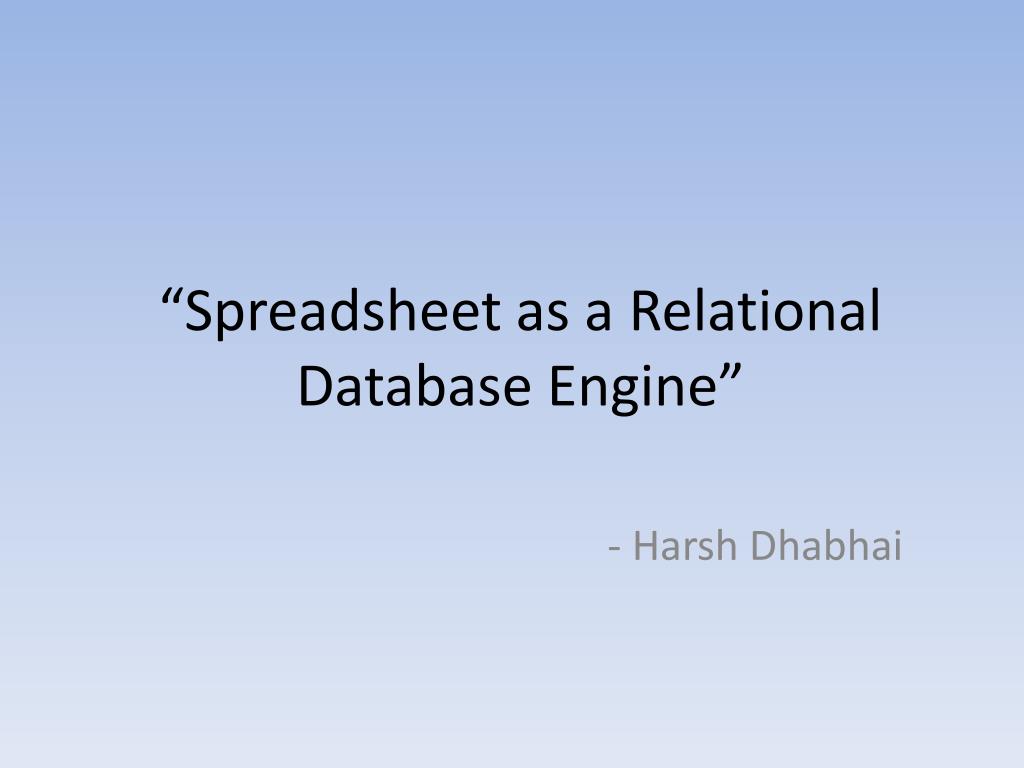 PPT - “Spreadsheet as a Relational Database Engine” PowerPoint ...