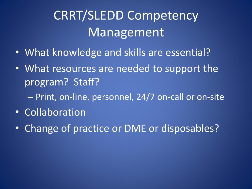 PPT - CRRT/SLEDD Competency Management PowerPoint Presentation, free ...