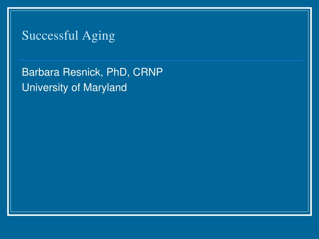 PPT - Successful Aging PowerPoint Presentation, free download - ID:2776724