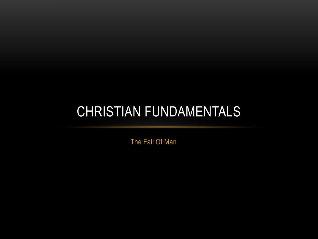 PPT - Christian Fundamentals PowerPoint Presentation, free download ...