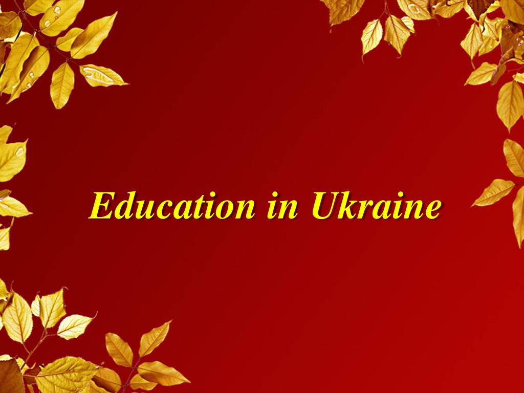 PPT - Education in Ukraine PowerPoint Presentation, free download - ID ...