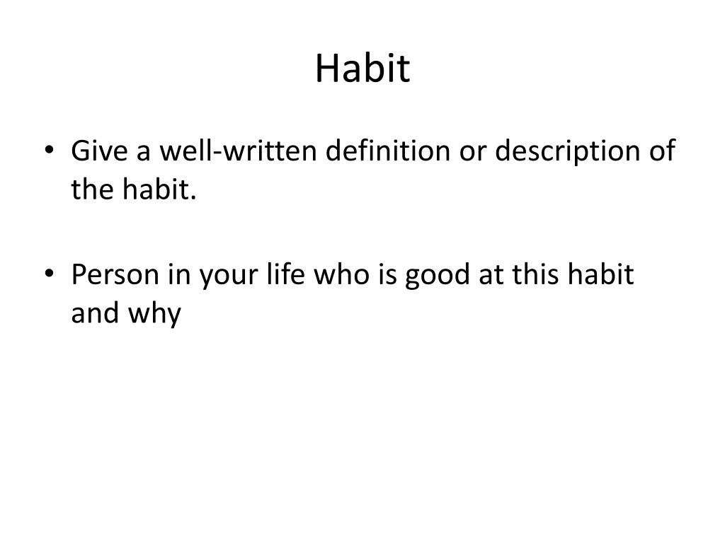 PPT - Habit PowerPoint Presentation, free download - ID:2779178