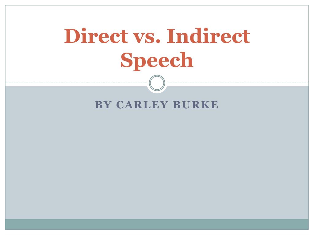PPT - Direct vs. Indirect Speech PowerPoint Presentation, free download ...
