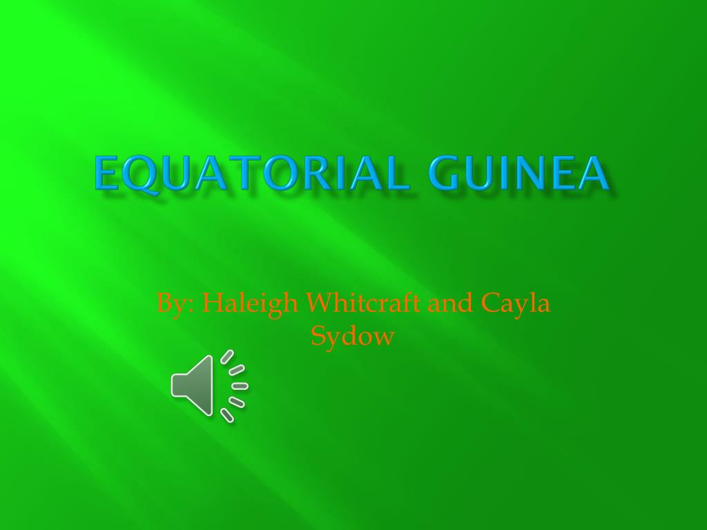 PPT - Equatorial Guinea PowerPoint Presentation, free download - ID:2782191