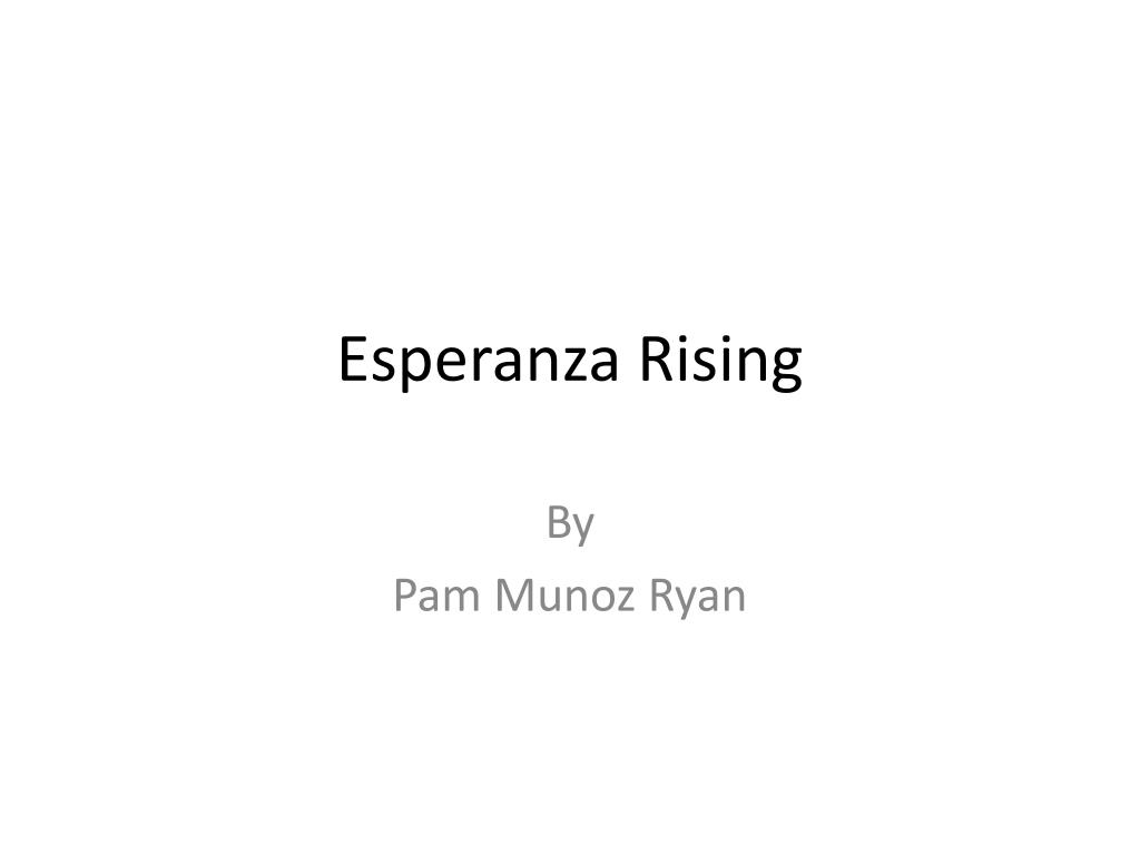 PPT - Esperanza Rising PowerPoint Presentation, free download - ID:2782773