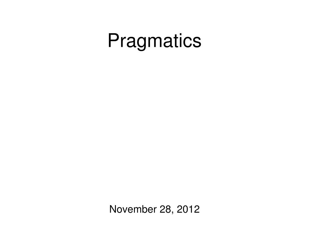 PPT - Pragmatics PowerPoint Presentation, free download - ID:2783360