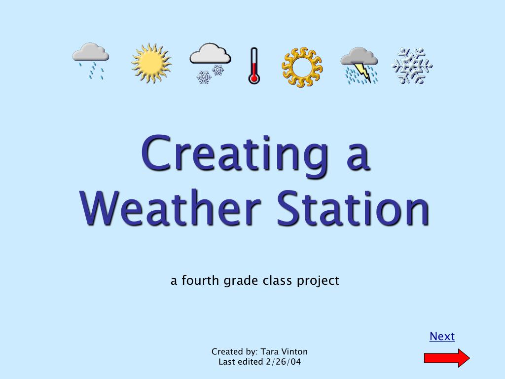 PPT - Creating a Weather Station a fourth grade class project ...