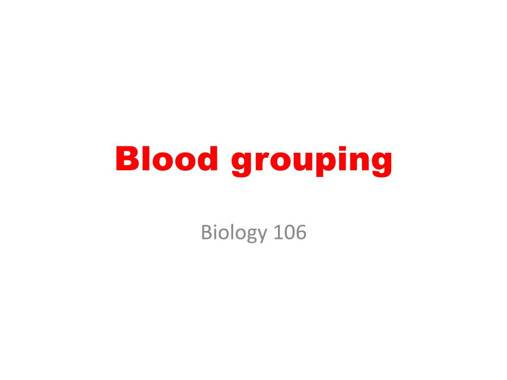 PPT - Blood grouping PowerPoint Presentation, free download - ID:2783657