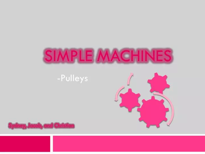 PPT - Simple Machines PowerPoint Presentation, free download - ID:2783745