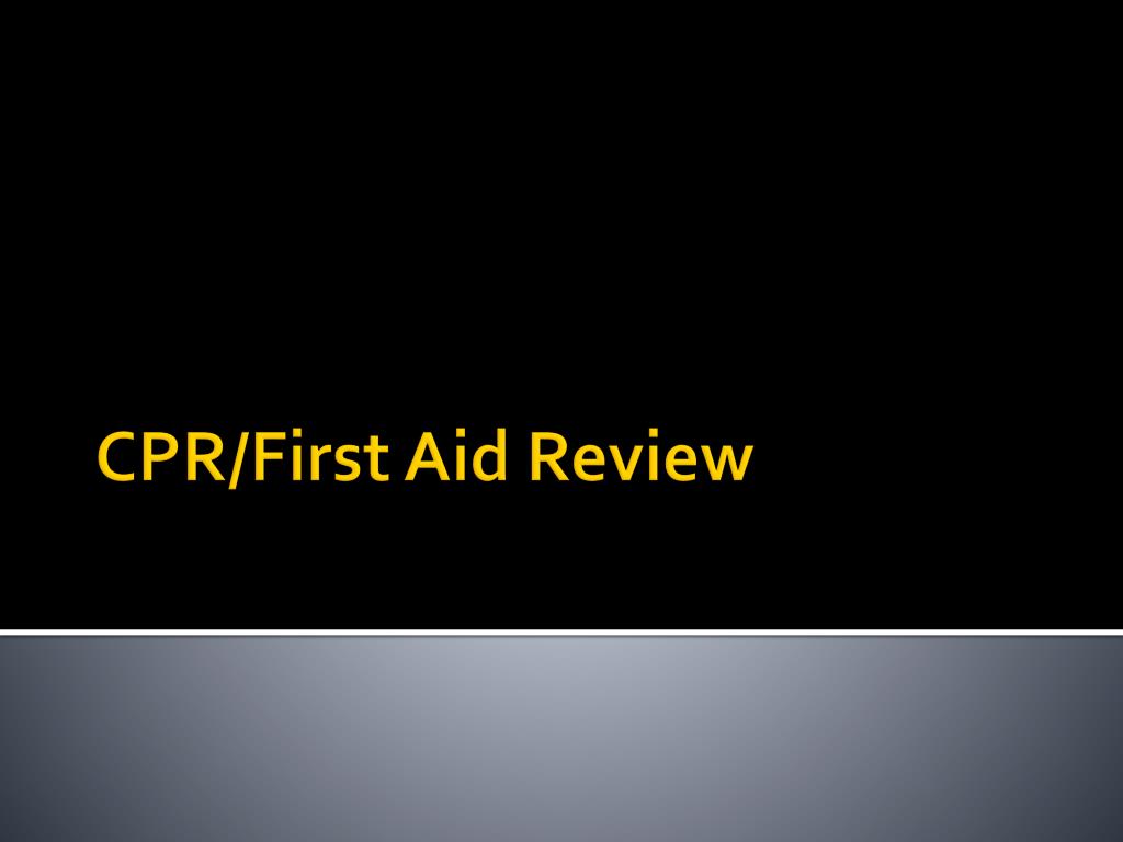 PPT - CPR/First Aid Review PowerPoint Presentation, free download - ID ...