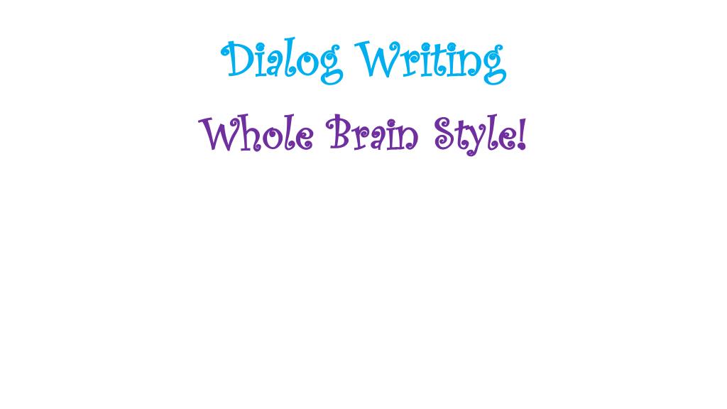 PPT - Dialog Writing PowerPoint Presentation, free download - ID:2784718