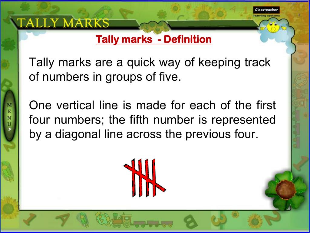 PPT - Tally marks are a quick way of keeping track of numbers in groups ...