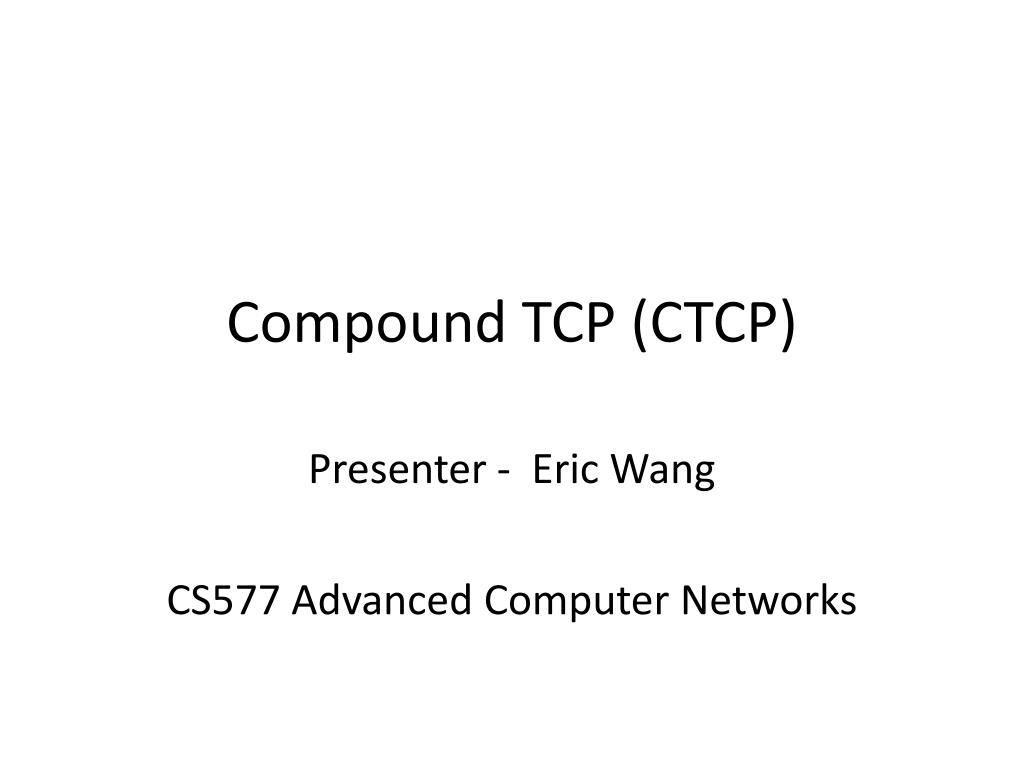 PPT - Compound TCP (CTCP) PowerPoint Presentation, free download - ID ...