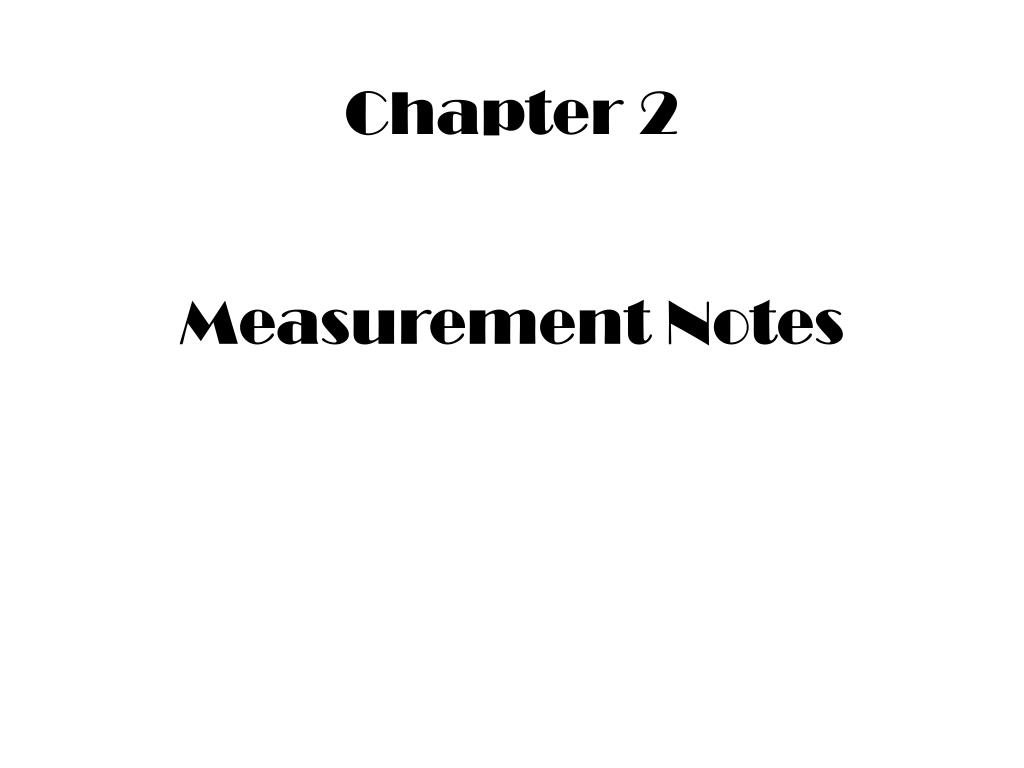 PPT - Measurement Notes PowerPoint Presentation, free download - ID:2786136