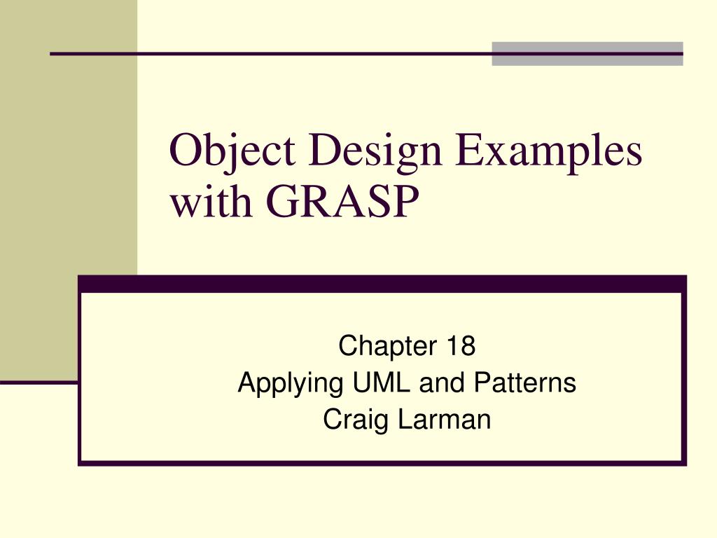 PPT - Object Design Examples with GRASP PowerPoint Presentation, free ...