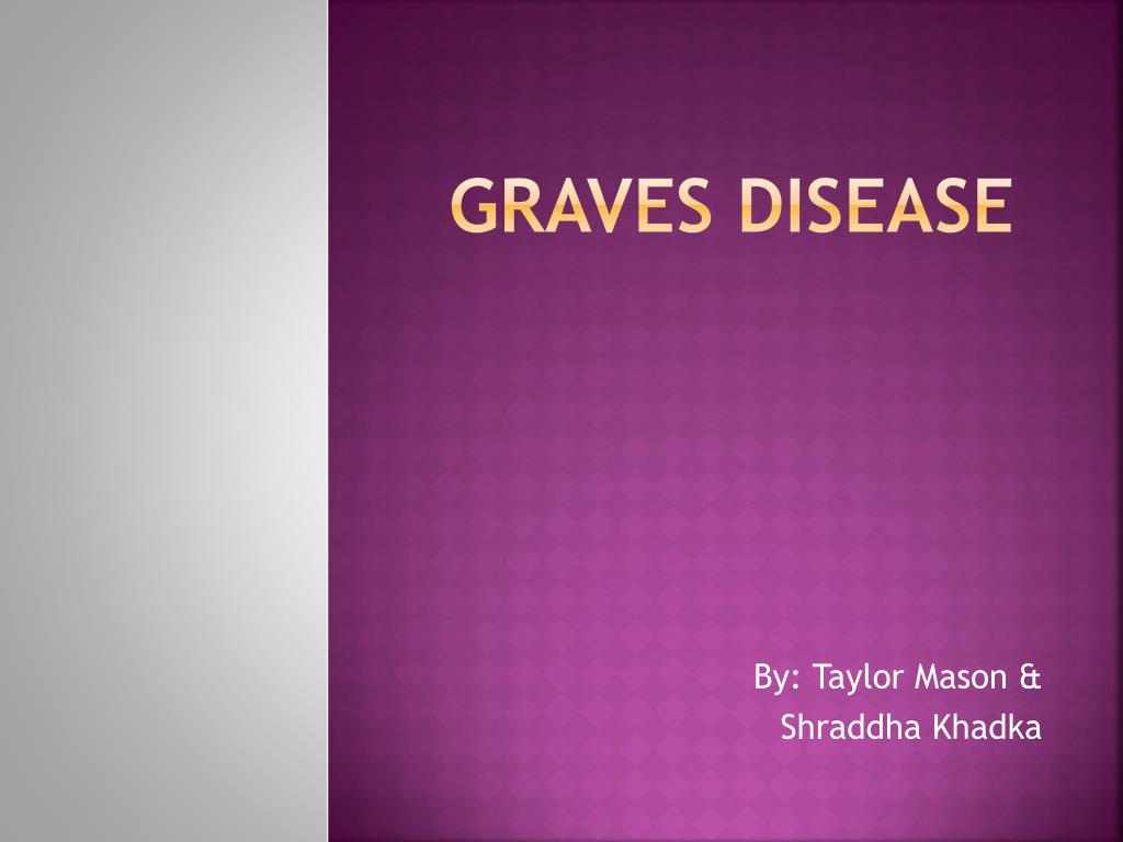 PPT - Graves Disease PowerPoint Presentation, free download - ID:2786933