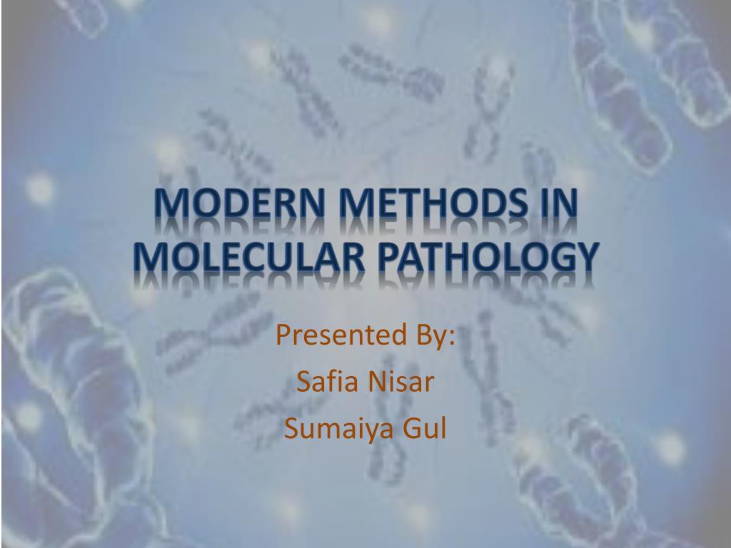 PPT - Modern methods in Molecular Pathology PowerPoint Presentation ...