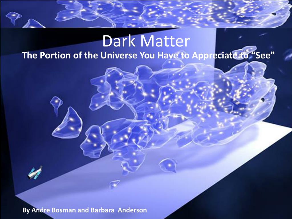 PPT - Dark Matter PowerPoint Presentation, free download - ID:2787845