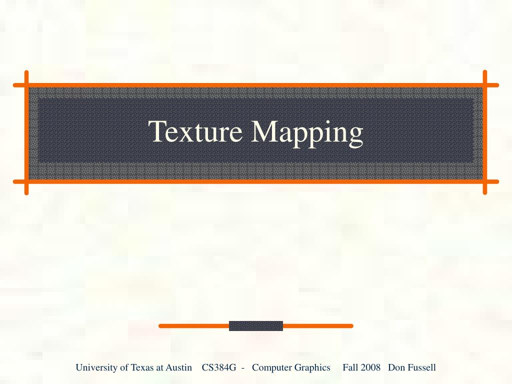 PPT - Texture Mapping PowerPoint Presentation, free download - ID:2788355