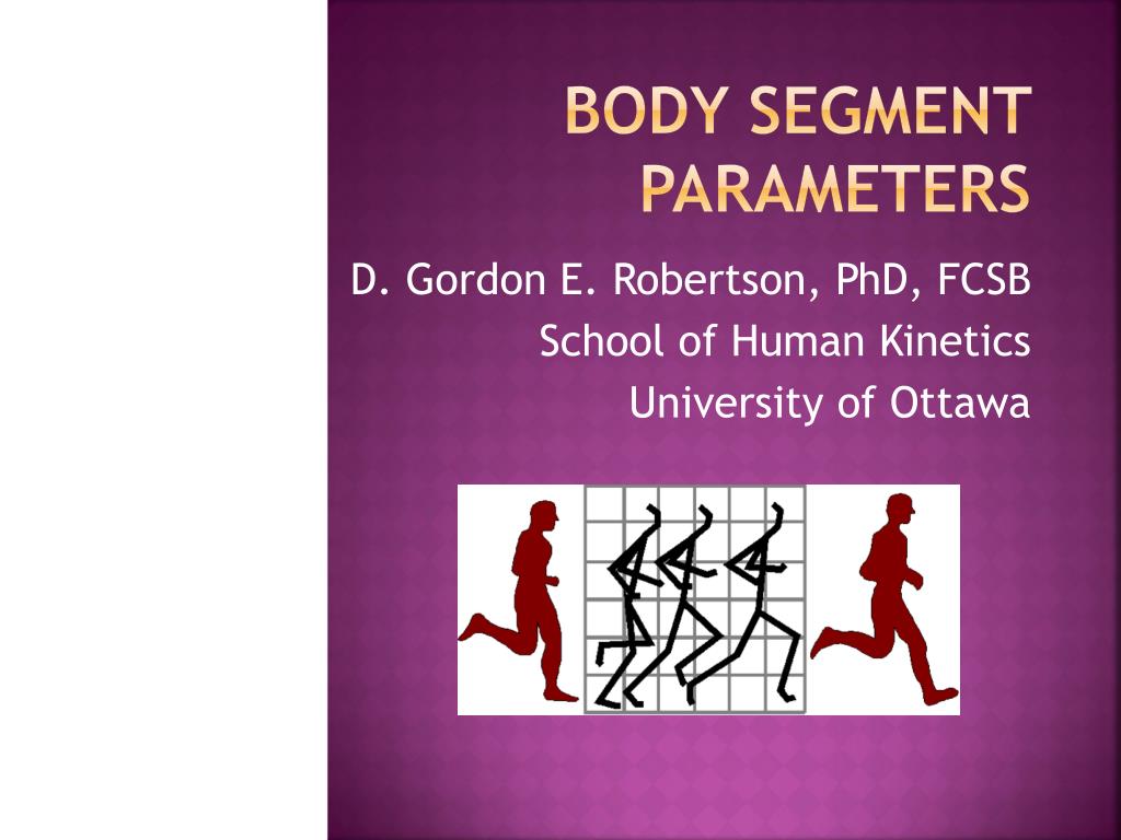 PPT - body segment parameters PowerPoint Presentation, free download ...