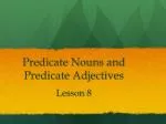 PPT - Predicate Nouns and Adjectives PowerPoint Presentation, free ...