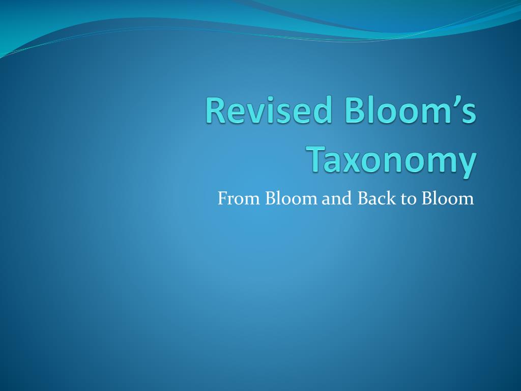 PPT - Revised Bloom’s Taxonomy PowerPoint Presentation, free download ...