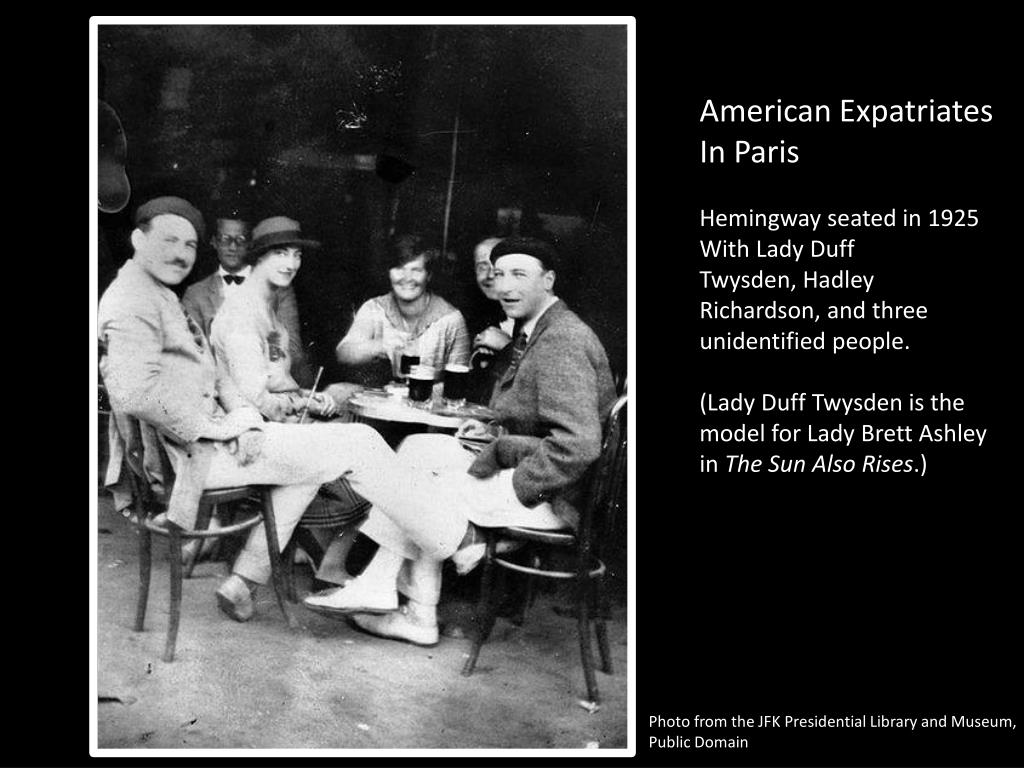 PPT - American Expatriates In Paris Hemingway seated in 1925 With Lady ...