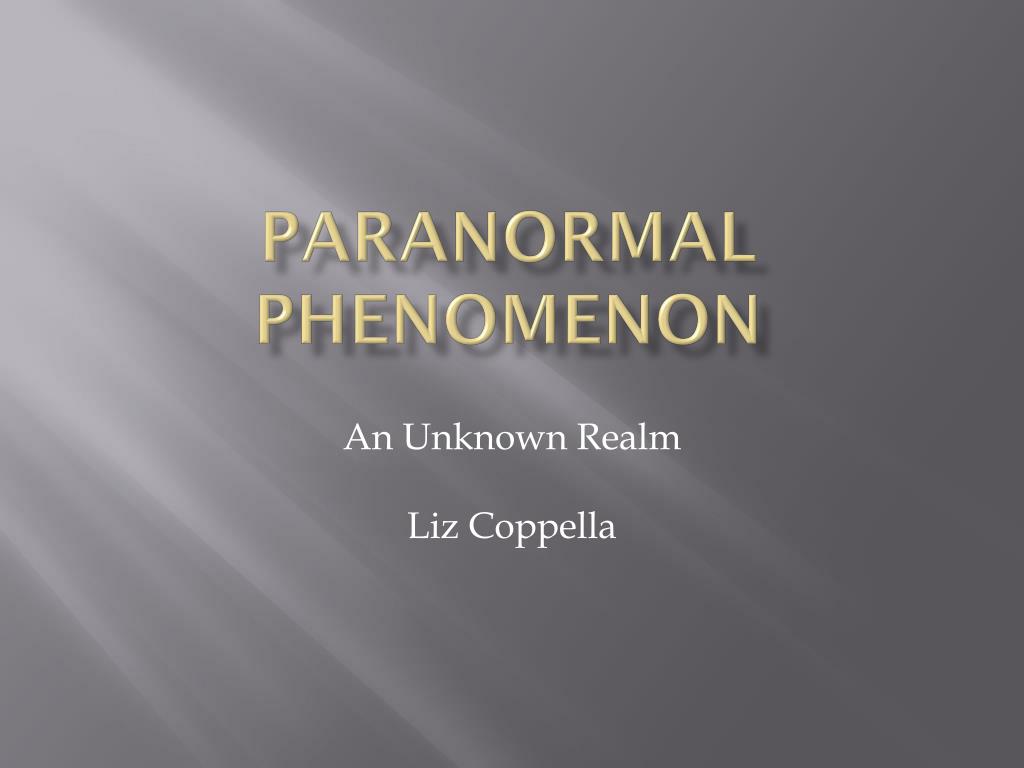 PPT - Paranormal phenomenon PowerPoint Presentation, free download - ID ...