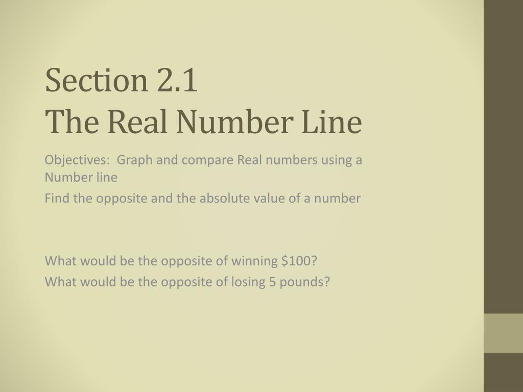 PPT - Section 2.1 The Real Number Line PowerPoint Presentation, free ...