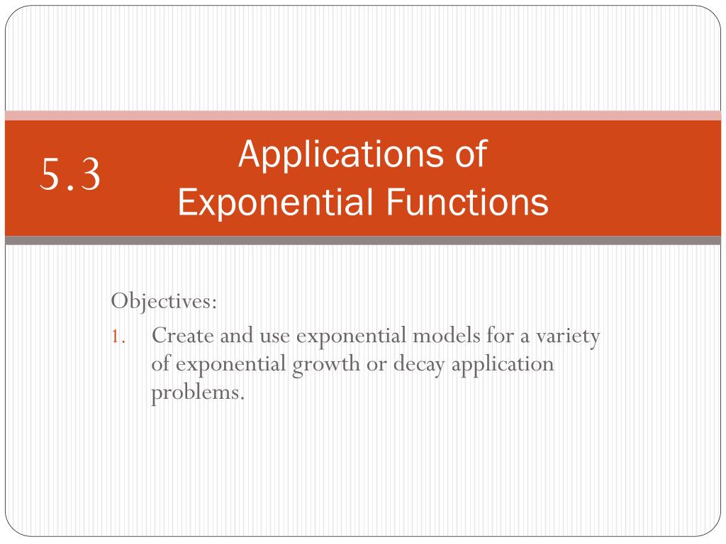 PPT - Applications of Exponential Functions PowerPoint Presentation ...