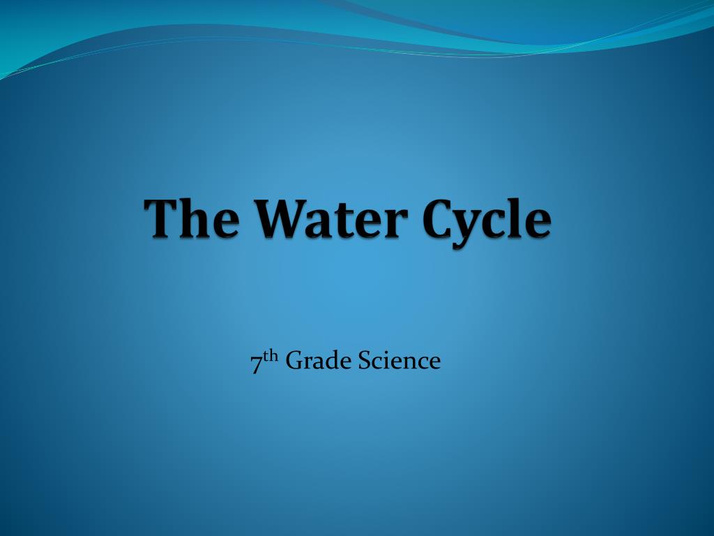 PPT - The Water Cycle PowerPoint Presentation, free download - ID:2792242