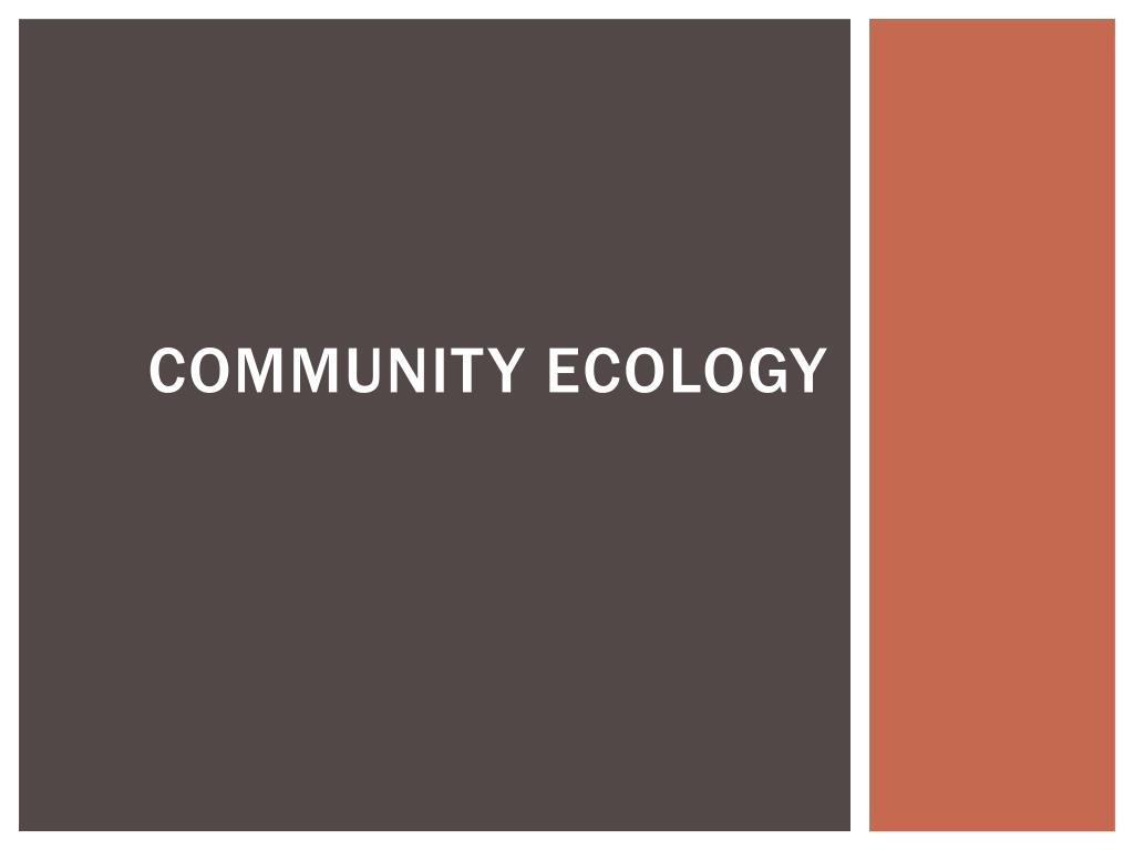 PPT - Community ecology PowerPoint Presentation, free download - ID:2793543