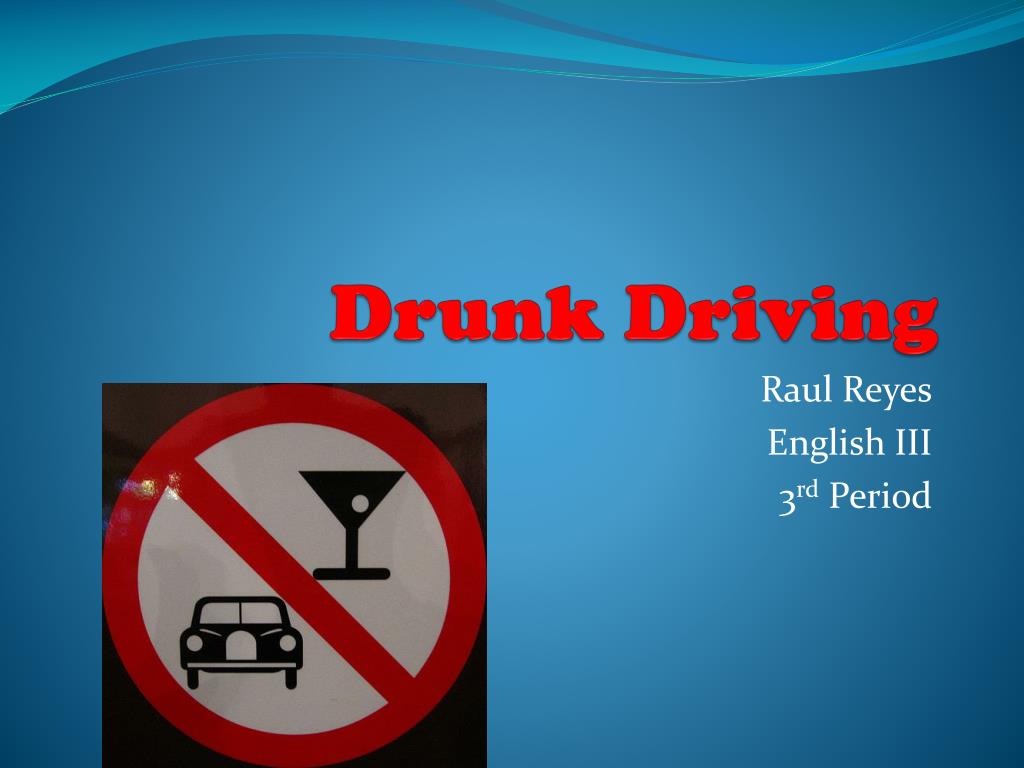 PPT - Drunk Driving PowerPoint Presentation, free download - ID:2793857