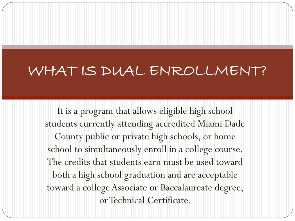 PPT - Maximizing Opportunities: Miami Dade Dual Enrollment Program ...