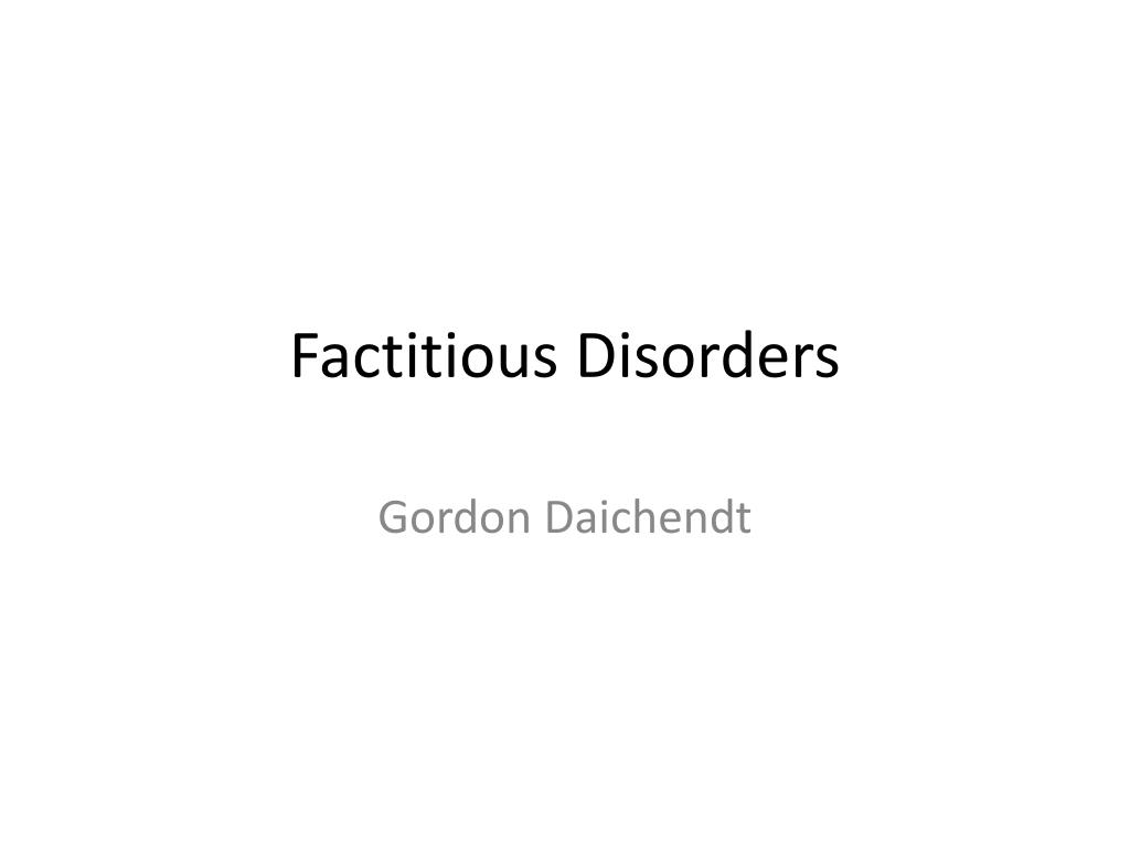 PPT - Factitious Disorders PowerPoint Presentation, free download - ID ...
