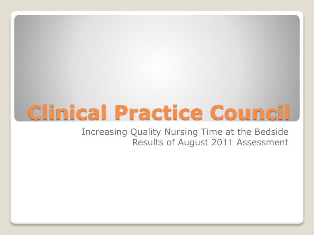 PPT - Clinical Practice Council PowerPoint Presentation, free download ...