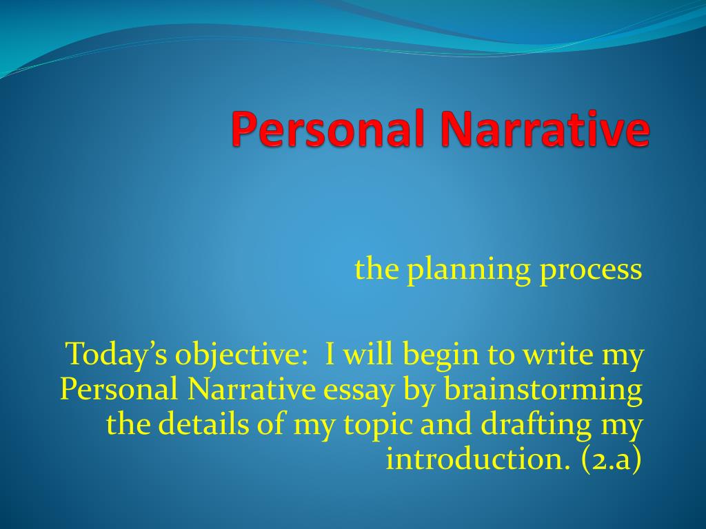 PPT - Personal Narrative PowerPoint Presentation, free download - ID ...