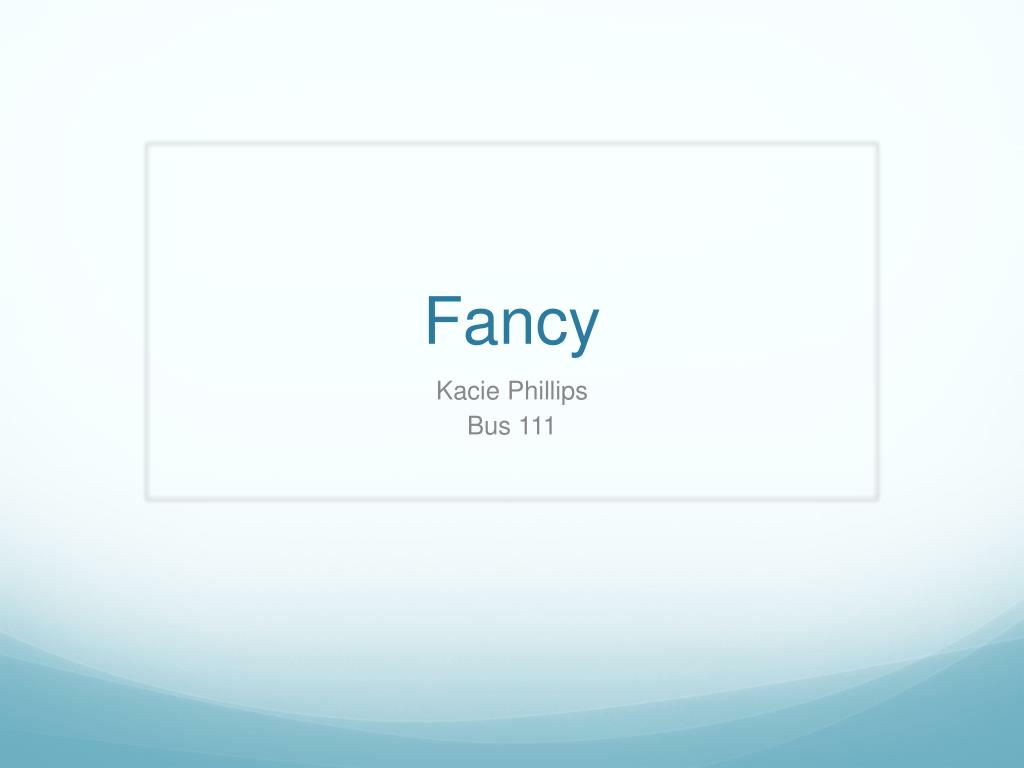 PPT - Fancy PowerPoint Presentation, free download - ID:2795766