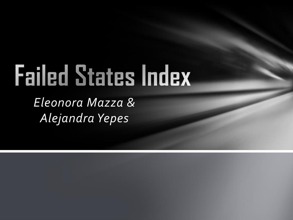 PPT - Failed States Index PowerPoint Presentation, free download - ID ...