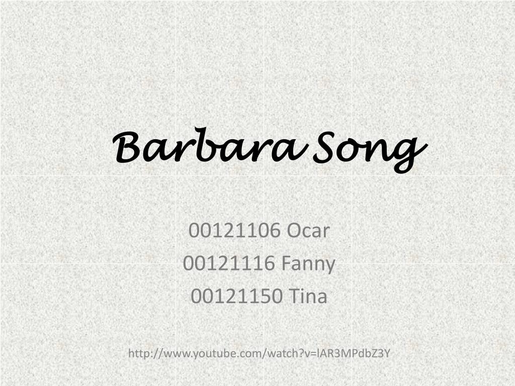 PPT - Barbara Song PowerPoint Presentation, free download - ID:2796195