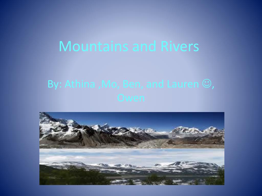 PPT - Mountains and Rivers PowerPoint Presentation, free download - ID ...
