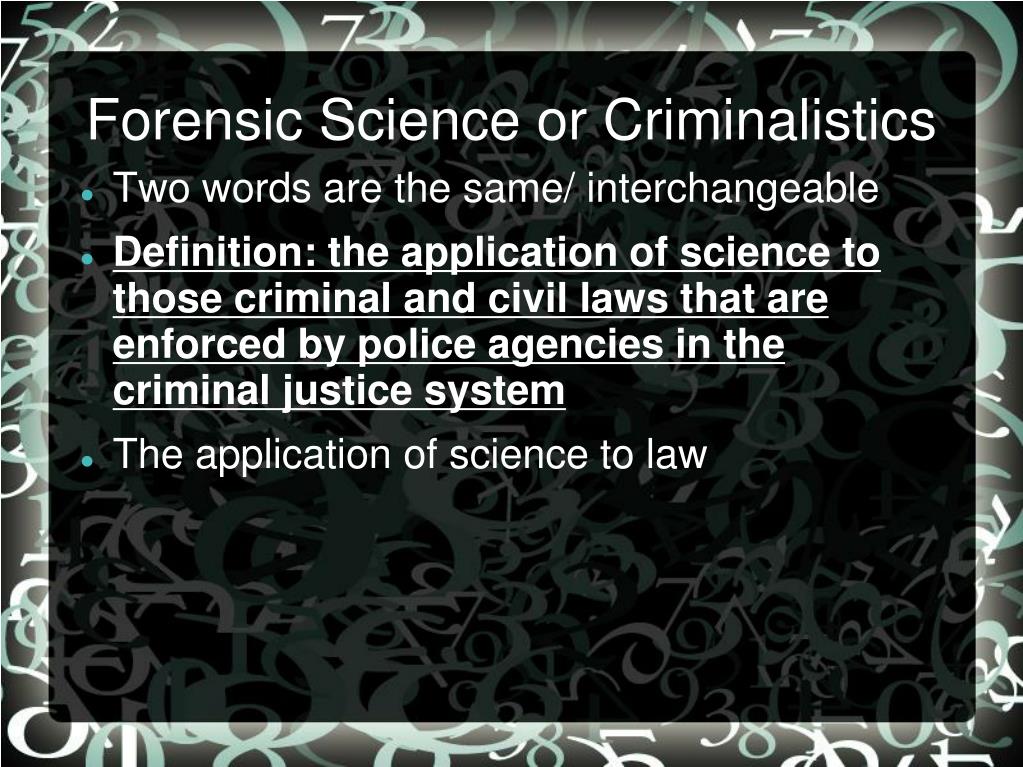 PPT - Forensic Science or Criminalistics PowerPoint Presentation, free ...