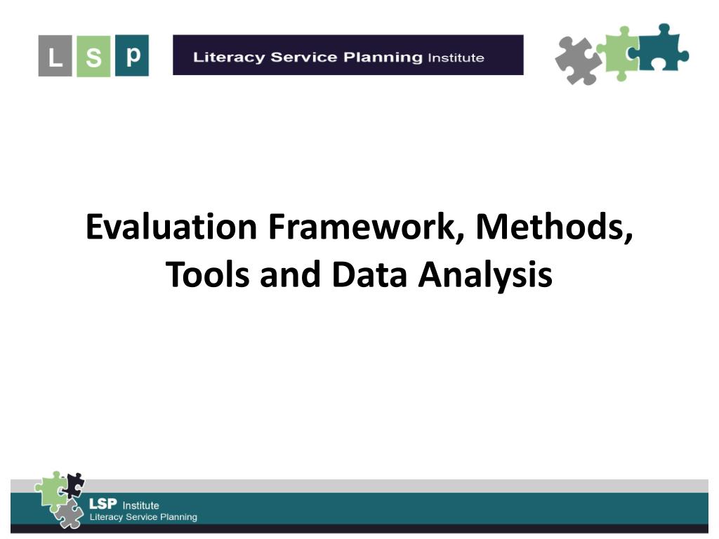 PPT - Evaluation Framework, Methods, Tools and Data Analysis PowerPoint ...