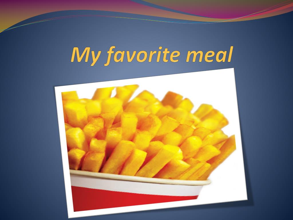 PPT - My favorite meal PowerPoint Presentation, free download - ID:2797232