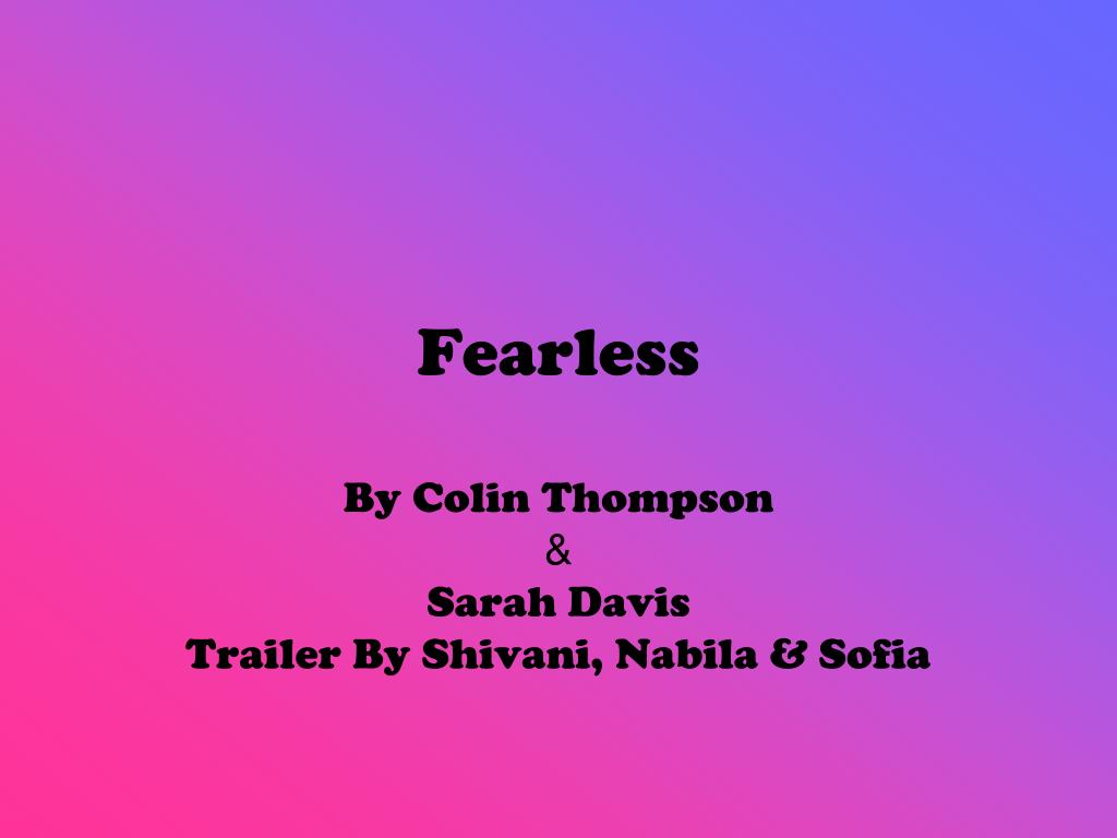 PPT - Fearless PowerPoint Presentation, free download - ID:2797279