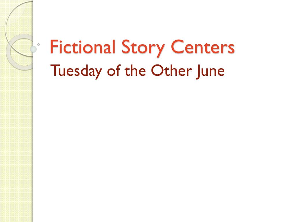 PPT - Engaging with "Tuesday of the Other June": Character, Theme, and ...