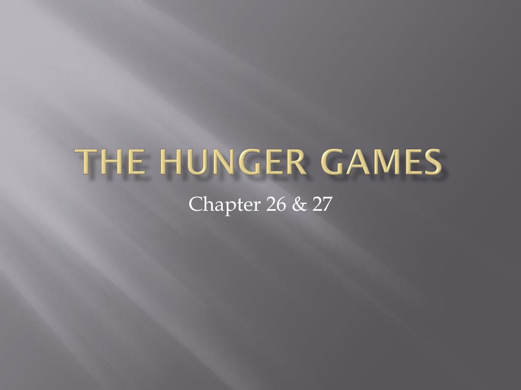 PPT - Deceitful Intrigues in The Hunger Games: Chapters 26 & 27 ...